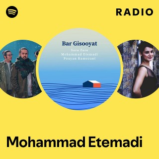 Mohammad Etemadi Radio | Spotify Playlist