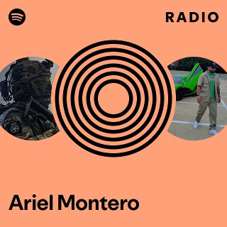 Ariel Montero Radio - playlist by Spotify | Spotify
