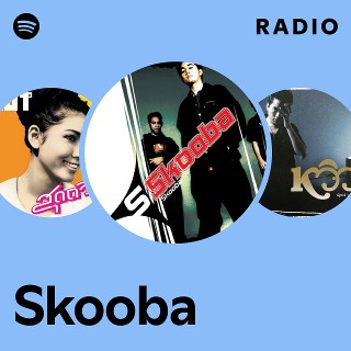 Skooba Radio - playlist by Spotify | Spotify