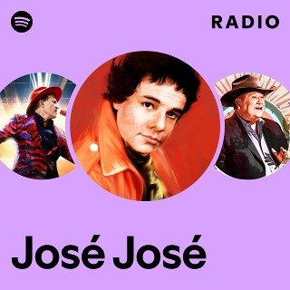 José José Radio | Spotify Playlist