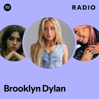 Brooklyn Dylan Radio - playlist by Spotify | Spotify