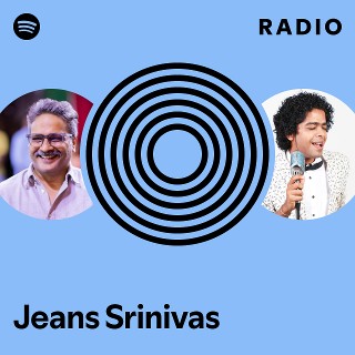 Jeans Srinivas Radio | Spotify Playlist