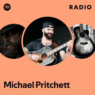 Michael Pritchett Radio - playlist by Spotify | Spotify