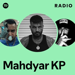 Mahdyar KP Radio | Spotify Playlist
