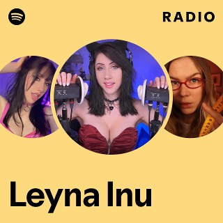 Leyna Inu Radio | Spotify Playlist
