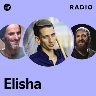 Elisha Radio - playlist by Spotify | Spotify