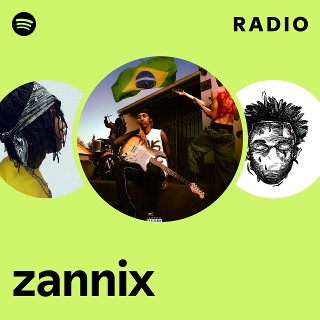 zannix Radio | Spotify Playlist
