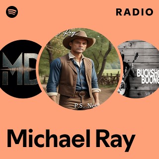 Michael Ray Radio - playlist by Spotify | Spotify