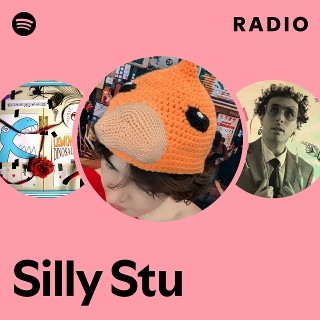 Silly Stu Radio | Spotify Playlist