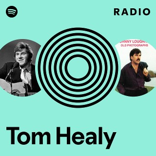 Tom Healy Radio - playlist by Spotify | Spotify