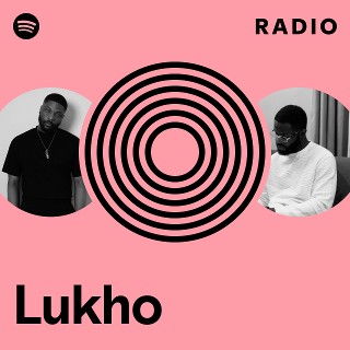 Lukho Radio | Spotify Playlist