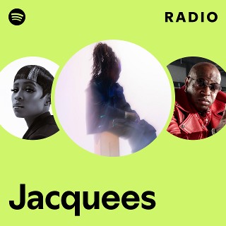 Jacquees Radio | Spotify Playlist
