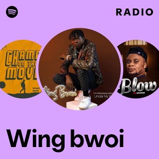 Wing bwoi Radio | Spotify Playlist
