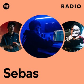 Sebas Radio | Spotify Playlist
