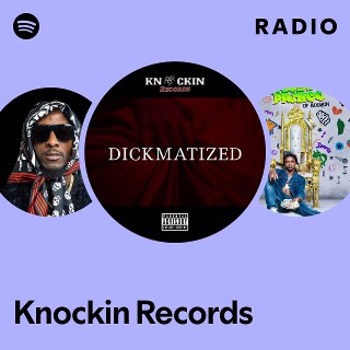 Knockin Records Radio | Spotify Playlist