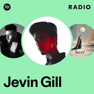 Jevin Gill Radio - playlist by Spotify | Spotify