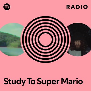 Study To Super Mario Radio | Spotify Playlist