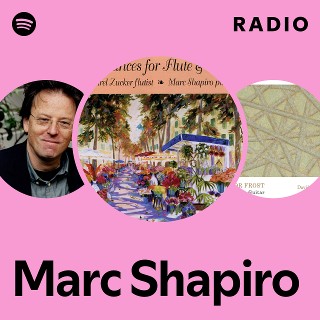 Marc Shapiro Radio | Spotify Playlist