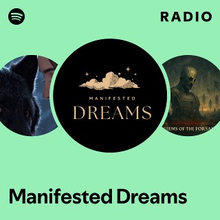 Manifested Dreams Radio | Spotify Playlist