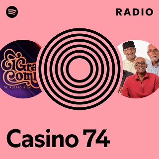 Casino 74 Radio | Spotify Playlist