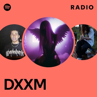 DXXM Radio - playlist by Spotify | Spotify