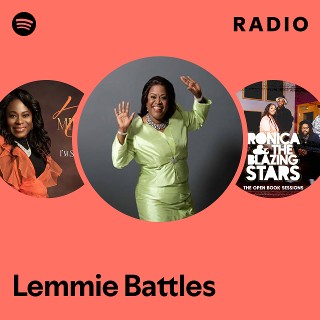 Lemmie Battles Radio | Spotify Playlist