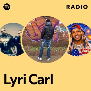 Lyri Carl Radio - playlist by Spotify | Spotify