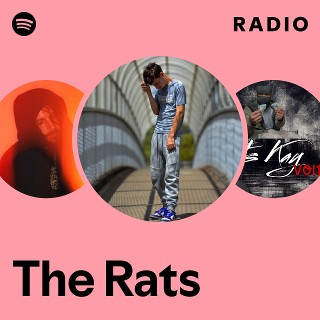 The Rats Radio - playlist by Spotify | Spotify