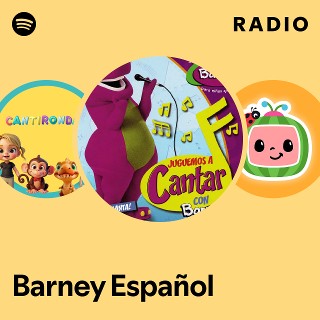 Barney Español Radio | Spotify Playlist