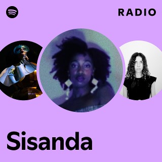 Sisanda Radio | Spotify Playlist