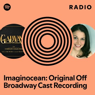 Imaginocean: Original Off Broadway Cast Recording Radio | Spotify Playlist
