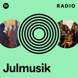 Julmusik Radio - playlist by Spotify | Spotify