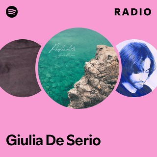 Giulia De Serio Radio | Spotify Playlist