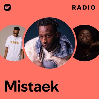 Mistaek Radio - playlist by Spotify | Spotify