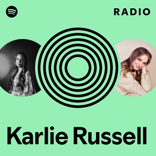 Karlie Russell Radio | Spotify Playlist