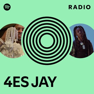 4ES JAY Radio - playlist by Spotify | Spotify
