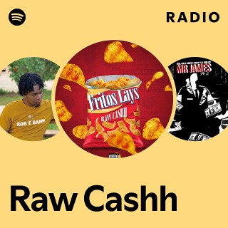 Raw Cashh Radio | Spotify Playlist