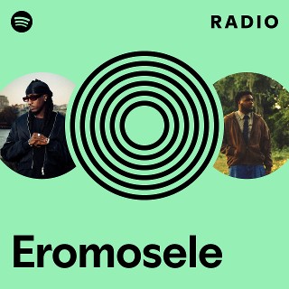 Eromosele Radio - playlist by Spotify | Spotify
