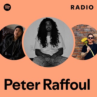 Peter Raffoul Radio - playlist by Spotify | Spotify