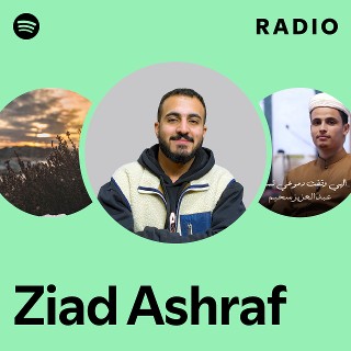 Ziad Ashraf Radio | Spotify Playlist
