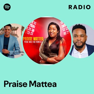 Praise Mattea Radio - playlist by Spotify | Spotify