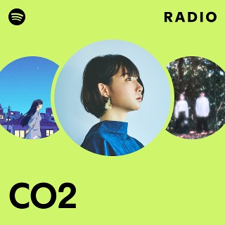 CO2 Radio - playlist by Spotify | Spotify