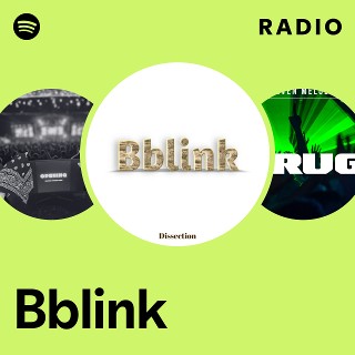 Bblink Radio | Spotify Playlist