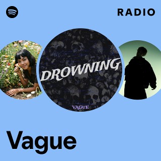 Vague Radio | Spotify Playlist