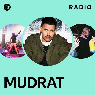 MUDRAT Radio | Spotify Playlist