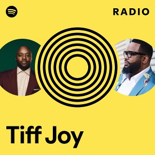Tiff Joy Radio | Spotify Playlist