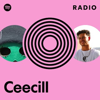 Ceecill Radio | Spotify Playlist