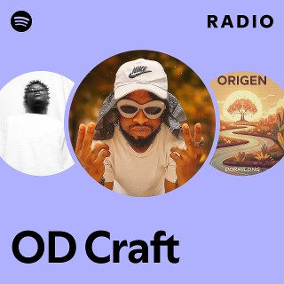OD Craft Radio - playlist by Spotify | Spotify