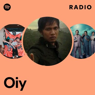 Oiy Radio - playlist by Spotify | Spotify