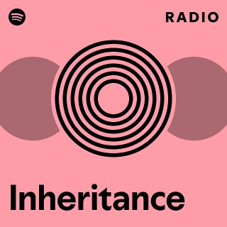 Inheritance Radio | Spotify Playlist
